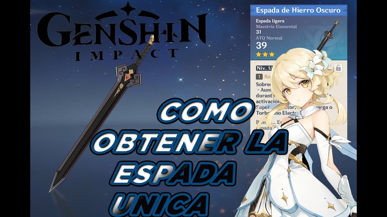 ADQUIERE LA ESPADA DE HIERRO OSCURO UNICA EN SU CLASE Genshin Impact ...