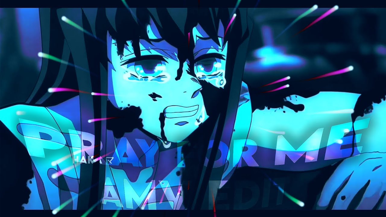 Pray for me- Demon slayer [amv/edit] ️‍🩹🫴 - YouTube