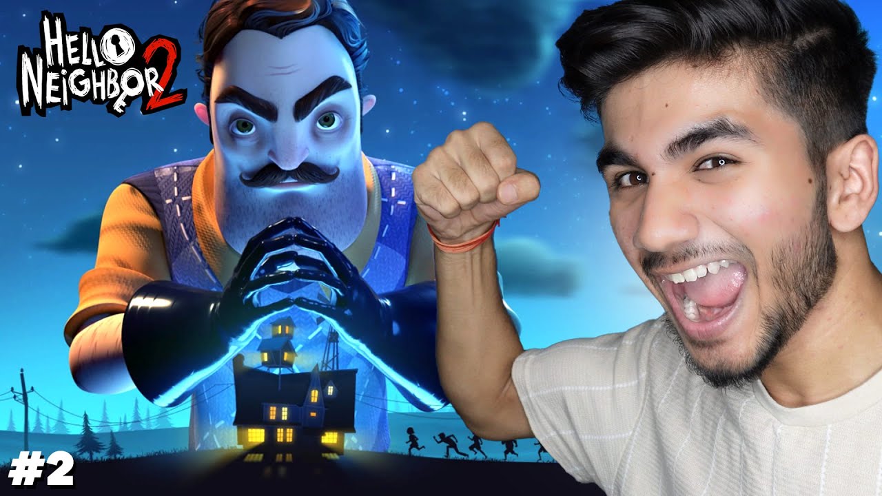 WELCOME TO HORROR HOUSE | HELLO NEIGHBOUR 2 GAMEPLAY #2 - YouTube