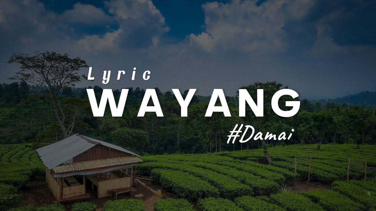 Wayang Band- Damai (Lirik Lagu) - YouTube