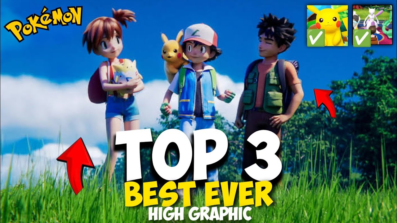 Top 3 Best High Graphic Pokemon Games For Android & Ios 2024🔥 - YouTube