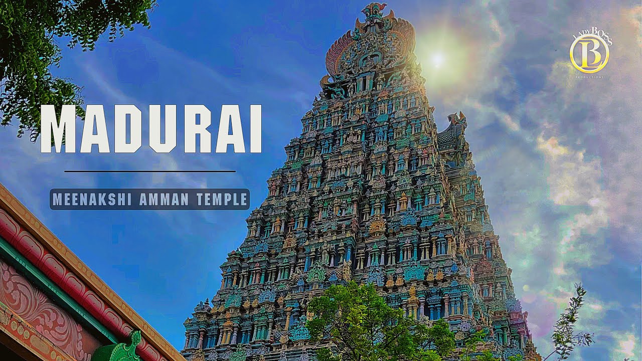 Arulmigu Meenakshi Sundaraswarar Temple | Madurai | India | Lady Boss Productions - YouTube