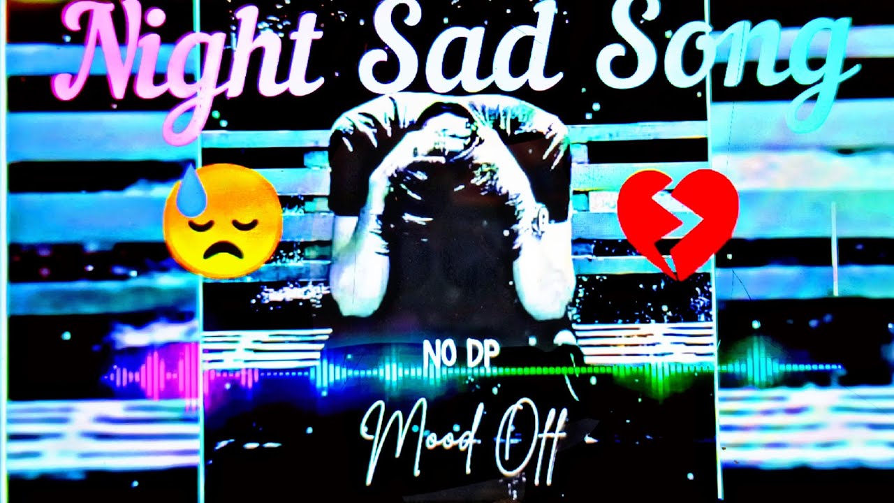 Mood Off😩💔/Sad Love Mashup Mood Off /Mashup🥺Sad Song / Song/ Lofi Beats ...