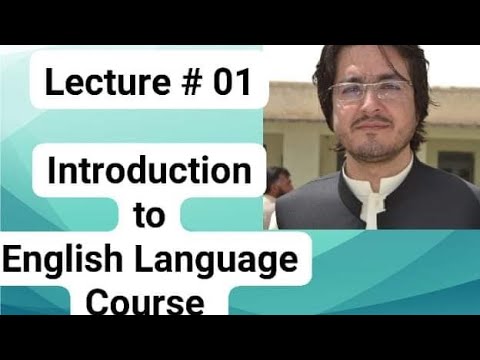 Lecture # 01 ♧ English Language Course --- An Introduction - YouTube
