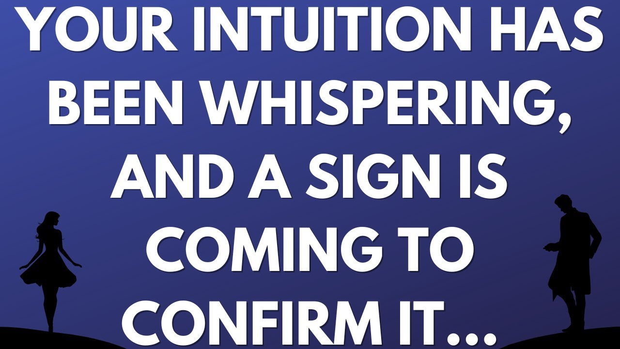 💌 Your intuition has been whispering, and a sign is coming to confirm ...