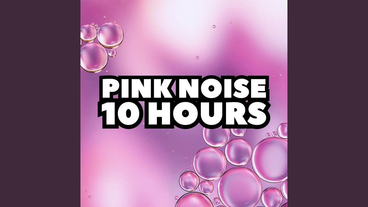 Pink Noise 10 Hours: Long - YouTube