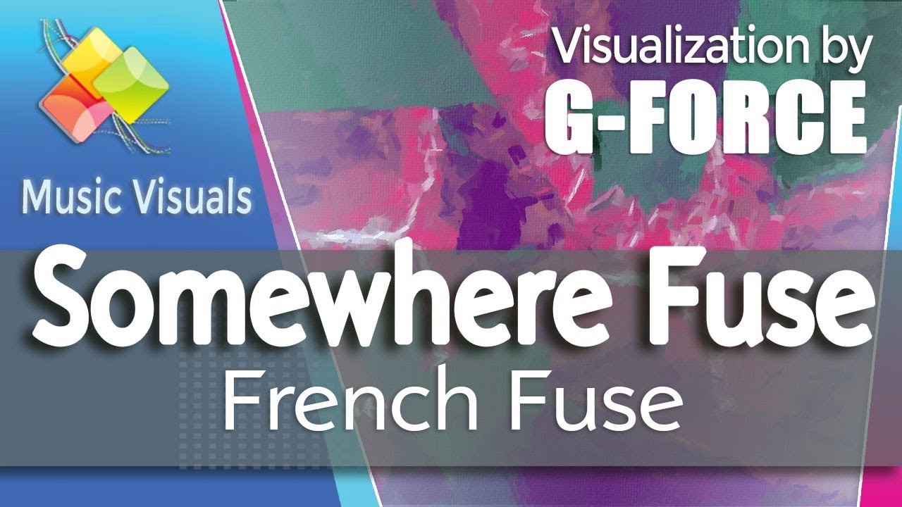 Somewhere Fuse - French Fuse [Music visualization] - YouTube
