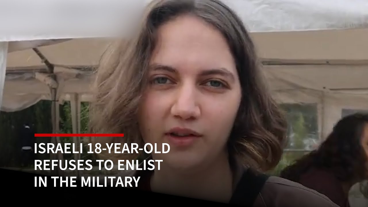 Israeli teen Sofia Orr faces threats after refusing military service - YouTube