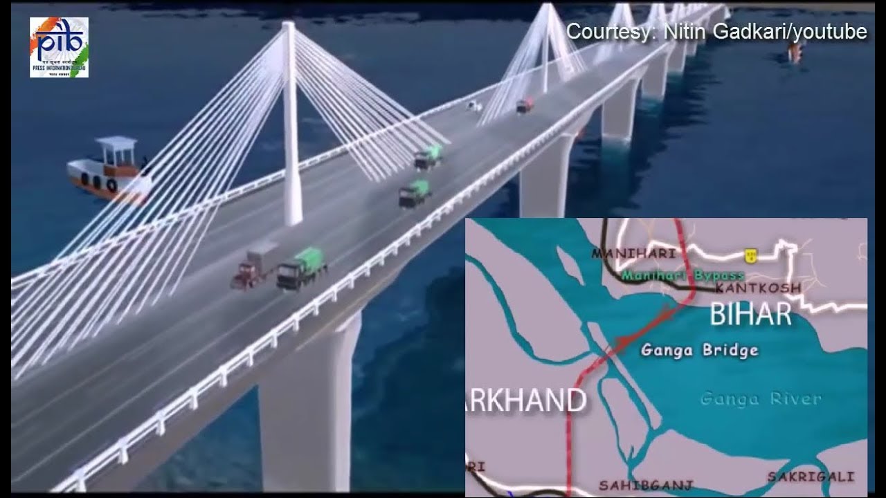 4-lane Sahibganj Manihari Ganga Bridge/Pul Project in Jharkhand & Bihar ...