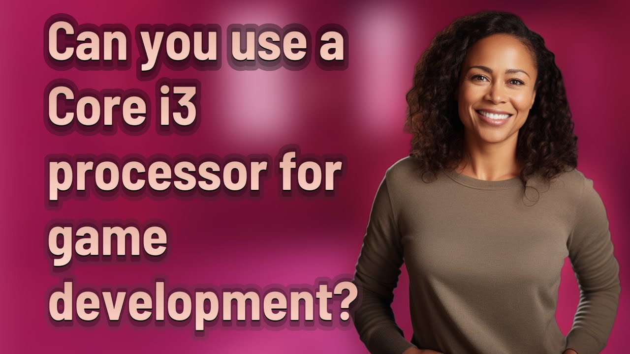 Can you use a Core i3 processor for game development? - YouTube