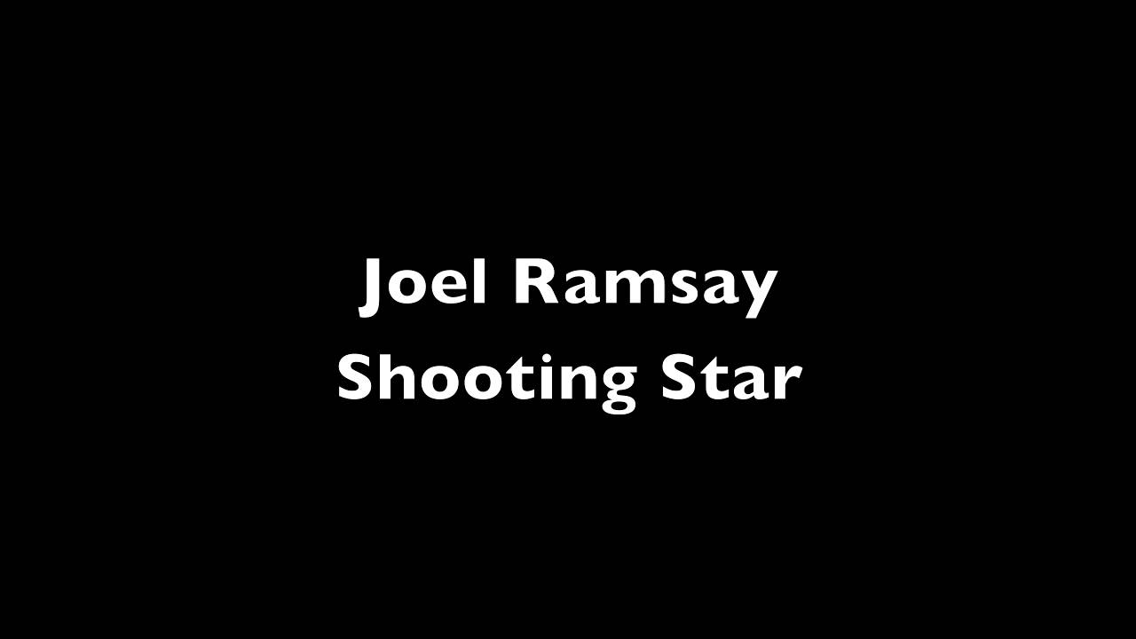 Joel Ramsay - Shooting Star - YouTube
