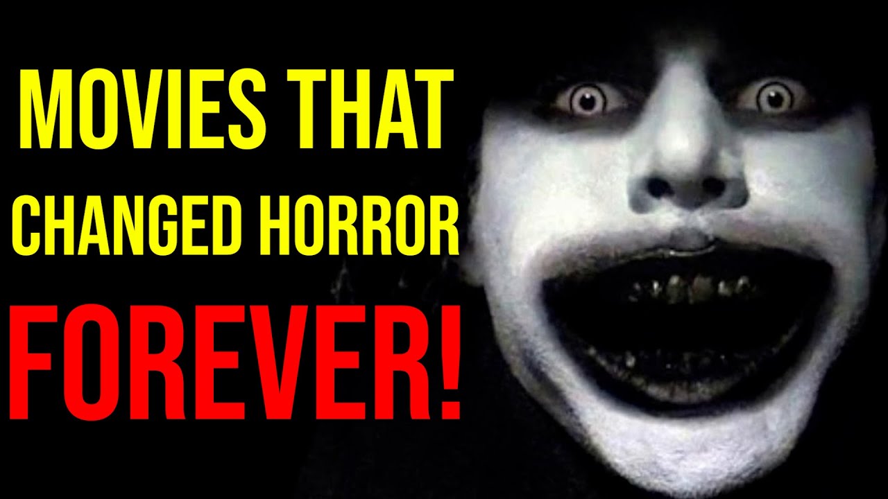 Movies That Changed Horror FOREVER - Top 7 - YouTube
