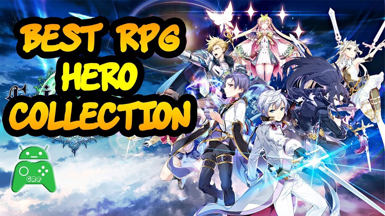 Best RPG Game (Hero Collection) 2018 part 2 - YouTube