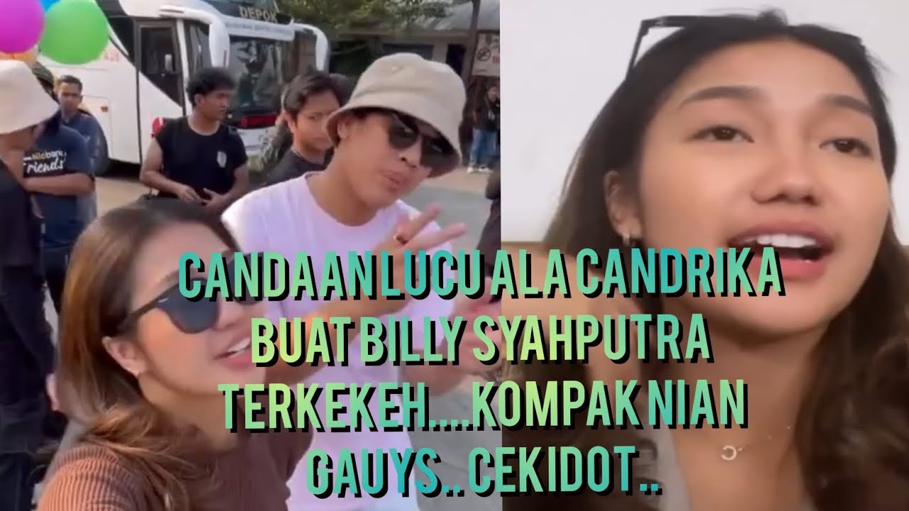 CANDAAN LUCU ALA CANDRIKA BUAT BILLY SYAHPUTRA TERKEKEH....KOMPAK NIAN ...