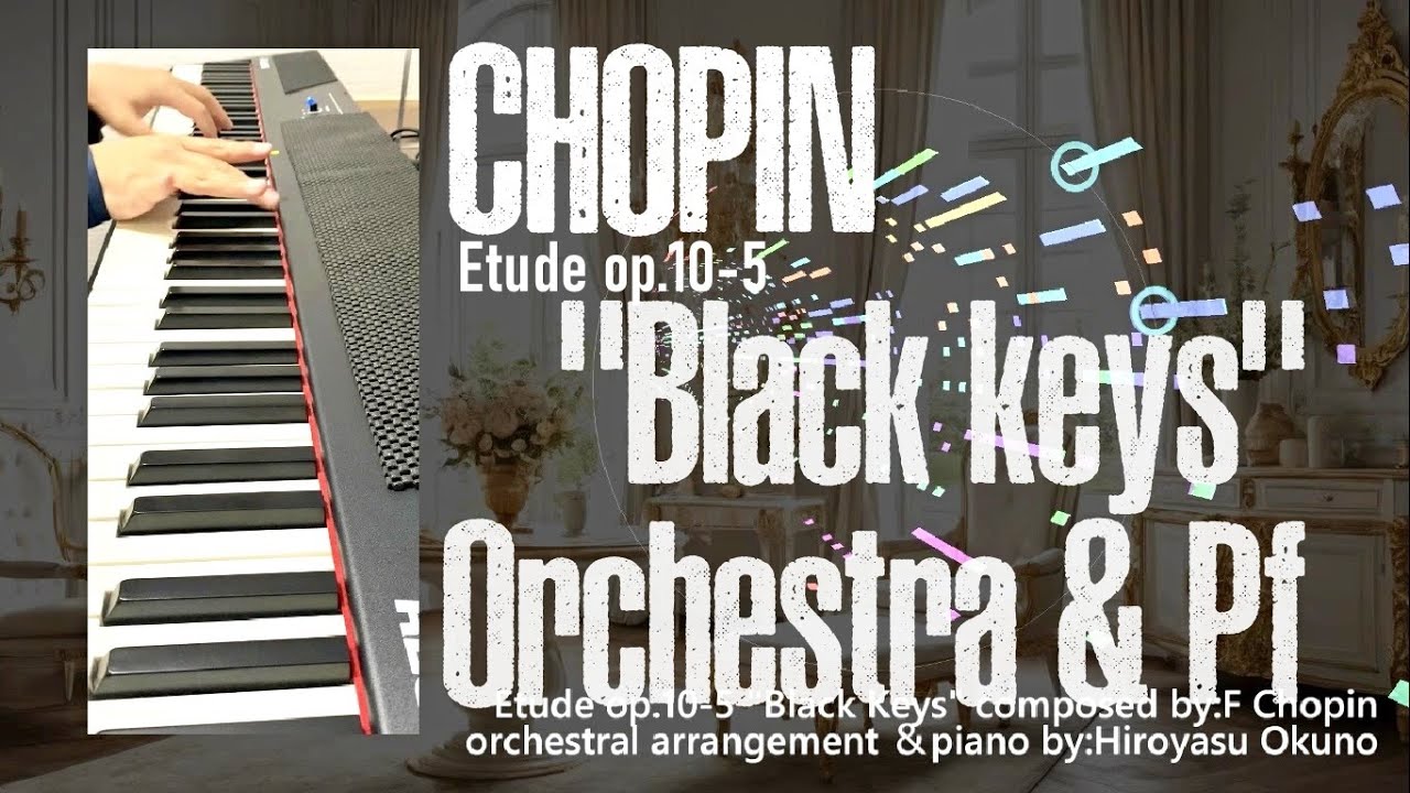 [orchestra] Chopin Etude op.10-5 "Black Keys" 黒鍵のエチュード - YouTube