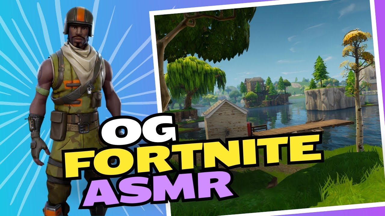 (ASMR) OG FORTNITE RELAXING SOUNDS - YouTube