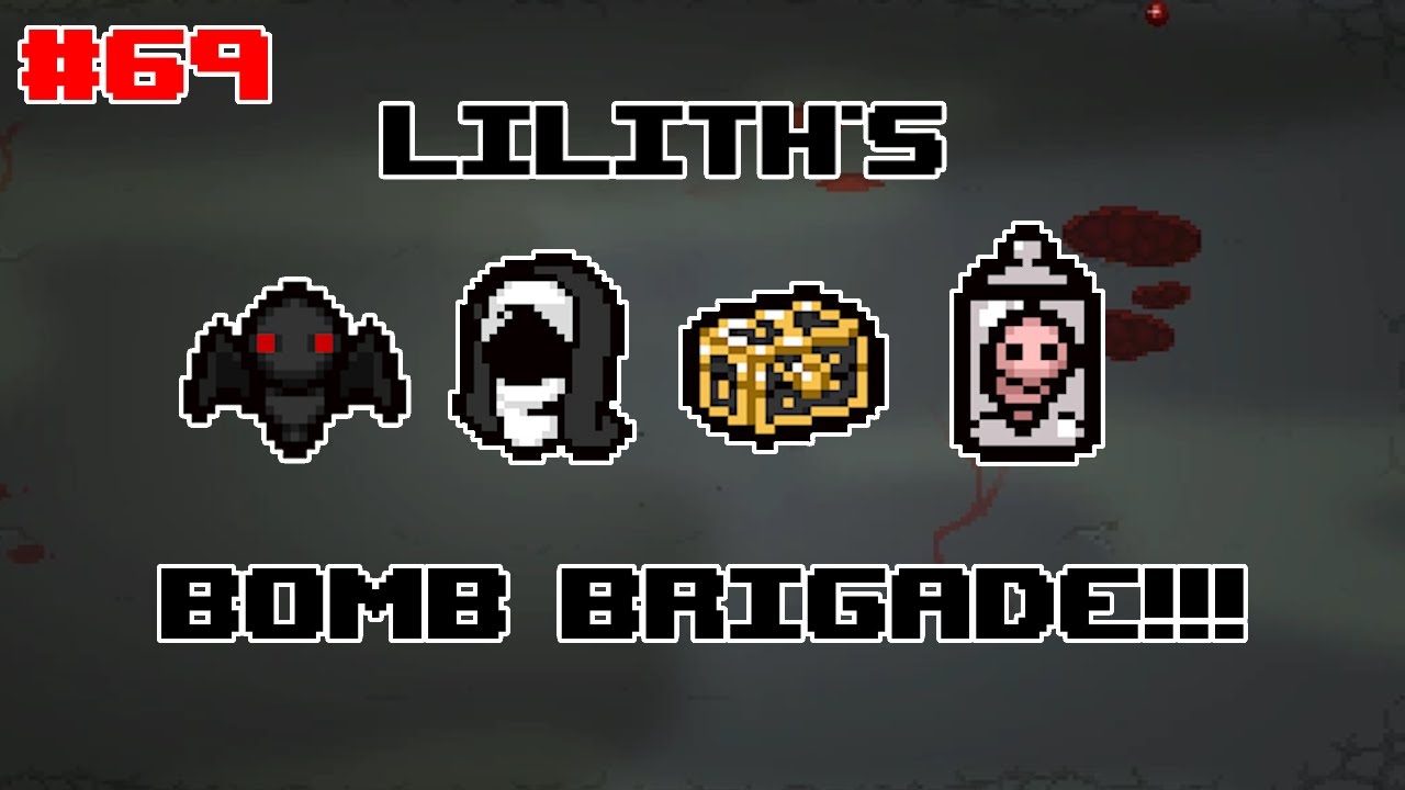 Lilith's BOMB BRIGADE vs MOTHER!!! (Binding of Isaac: Repentance Ep. 69) - YouTube