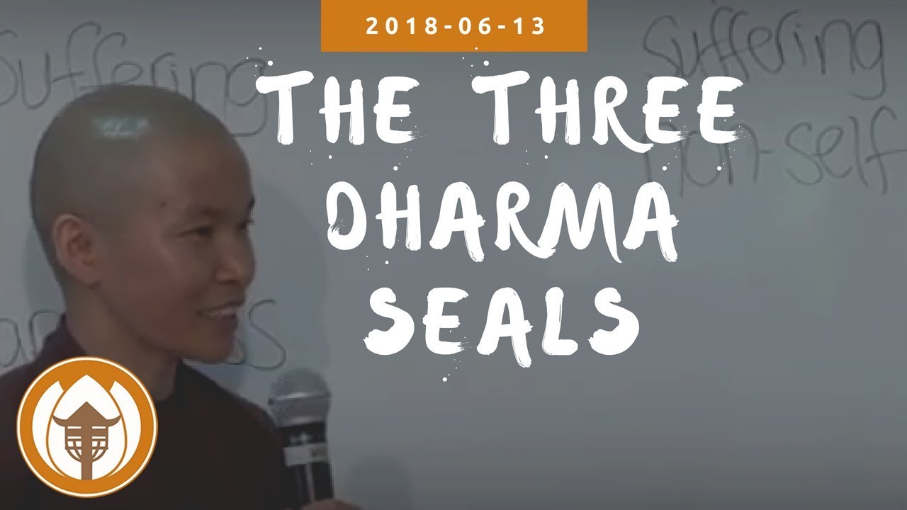 The Three Dharma Seals | Dharma Talk by Sr Tue Nghiem, 2018 06 13 - YouTube