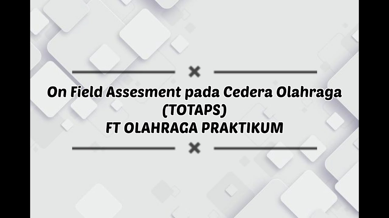 ON FIELD ASSESSMENT "TOTAPS" - YouTube
