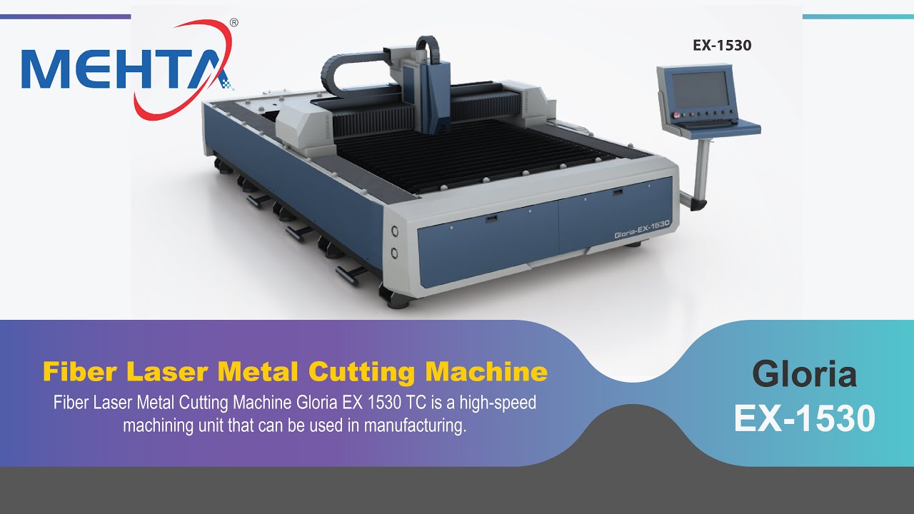 Fiber & Metal Laser Cutting Machine Gloria EX-1530 | Mehta Hitech ...