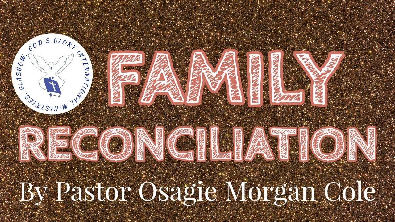 FAMILY RECONCILIATION - YouTube