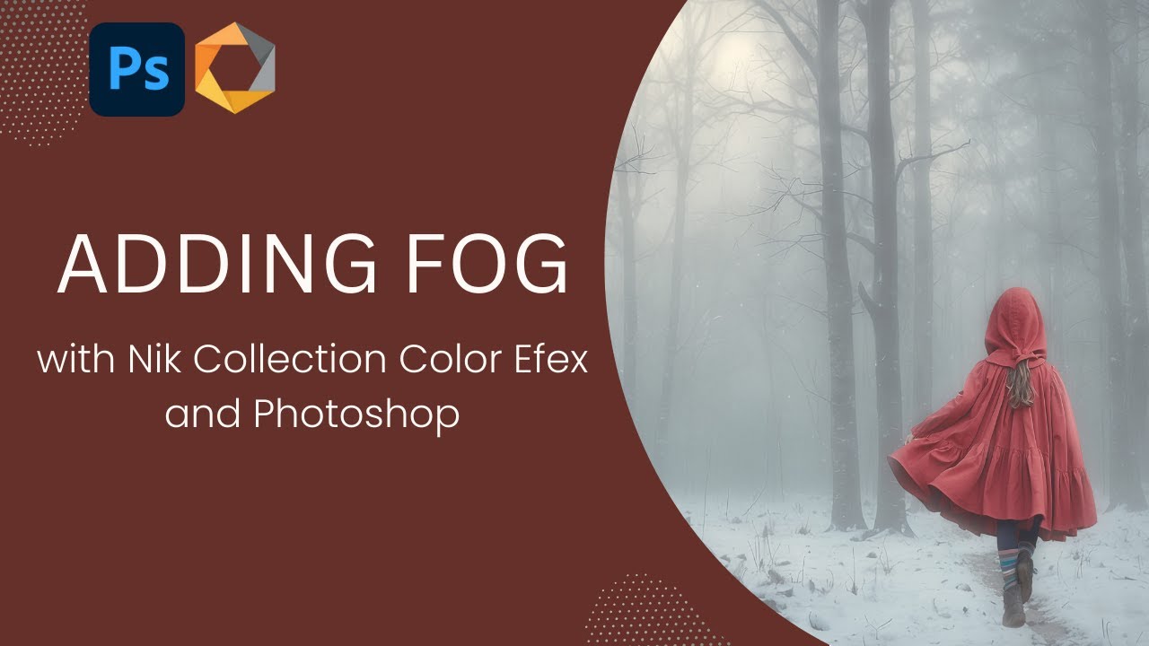 Adding Fog with Nik Collection Color Efex and Photoshop - YouTube