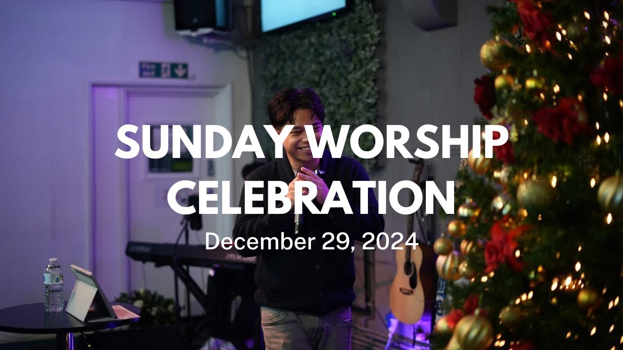 Sunday Worship Celebration - 29th December 2024 - YouTube