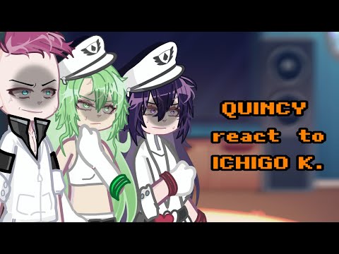 QUINCY react to ICHIGO KUROSAKI [2/3] RUS/ENG