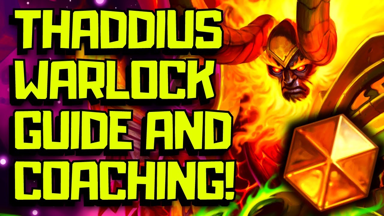 Thaddius Warlock Guide and Hearthstone Coaching in TITANS! - YouTube