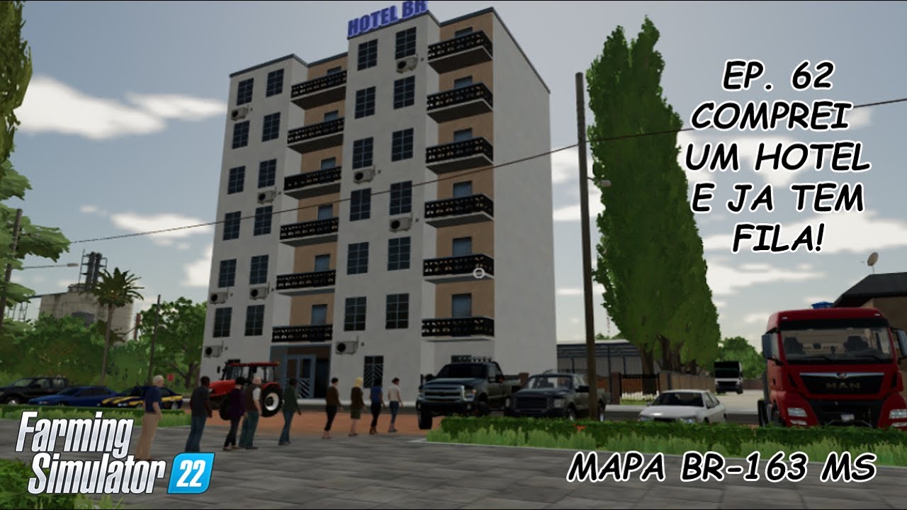 FS22 - Mapa BR-163 MS - EP. 62 - Comprei um Hotel e acredite, já tem ...