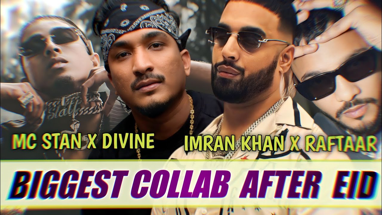 NEW SONGS AFTER EID || IMRAN KHAN X RAFTAAR || MC STAN X DIVINE ...