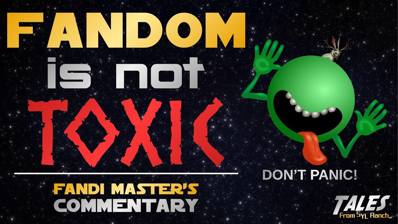 Fandom Is Not TOXIC - YouTube