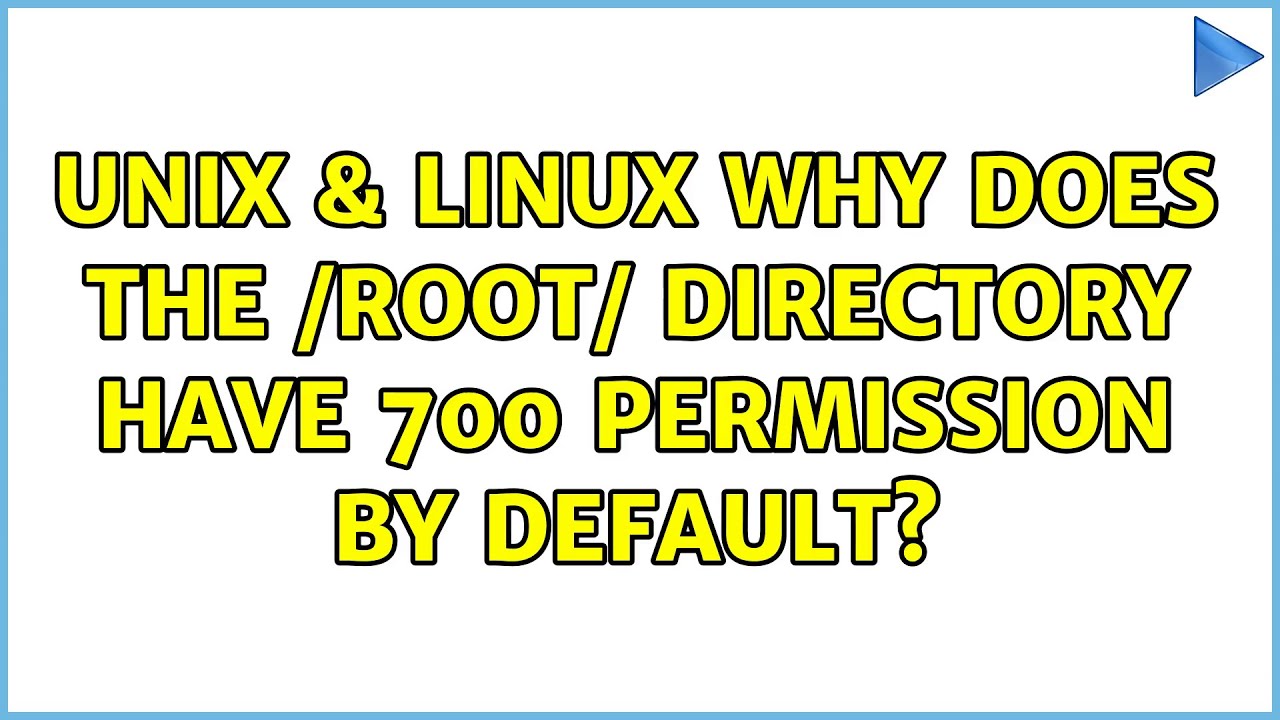 Unix & Linux: Why does the /root/ directory have 700 permission by ...