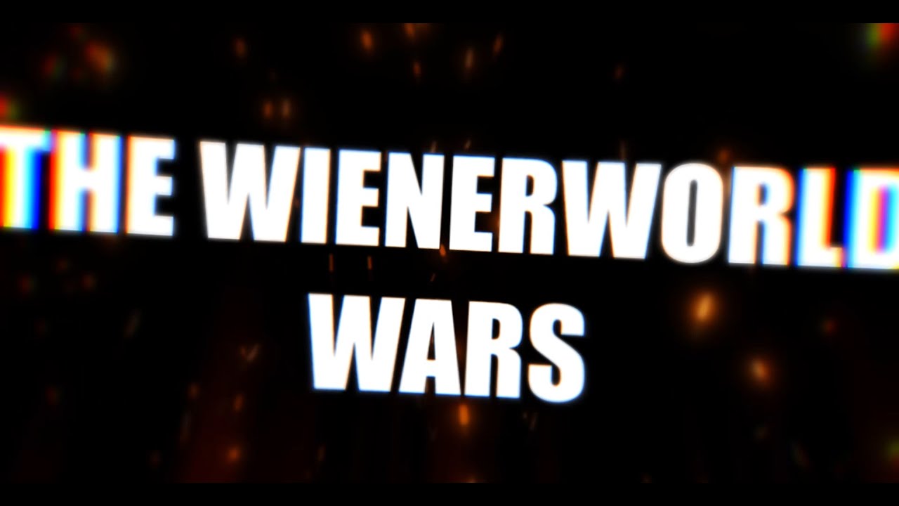 The Wienerworld Wars - YouTube