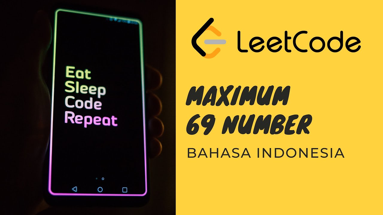 Pembahasan Maximum 69 Number Leetcode Bahasa Indonesia YouTube Pembahasan Maximum 69 Number Leetcode Bahasa Indonesia YouTube