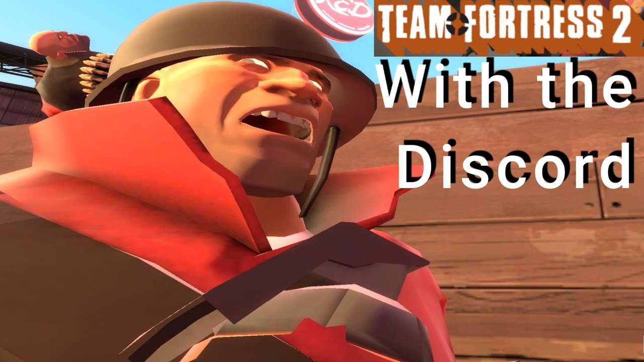 Watch This Before You Play TF2 with Friends | TF2 with the discord 1 ...