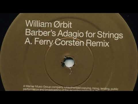 William Orbit - Barbers Adagio For Strings (Ferry Corsten Mix ...