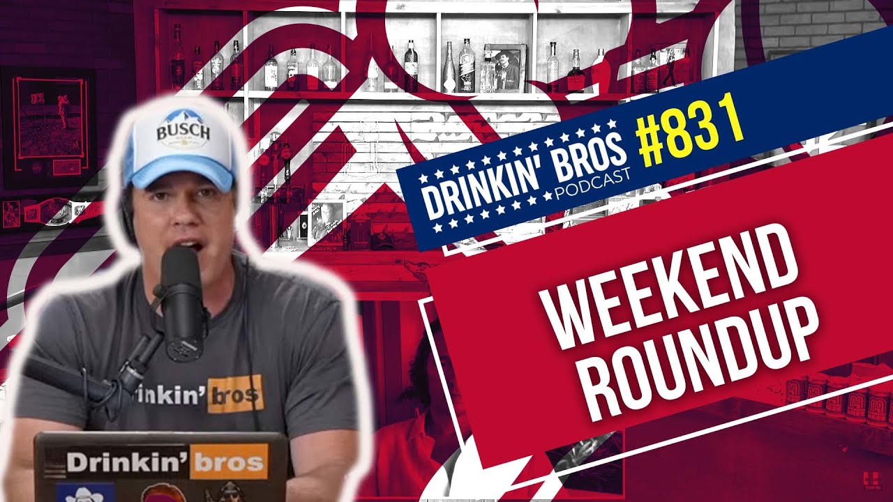Drinkin' Bros Podcast #831 - Weekend Roundup - YouTube