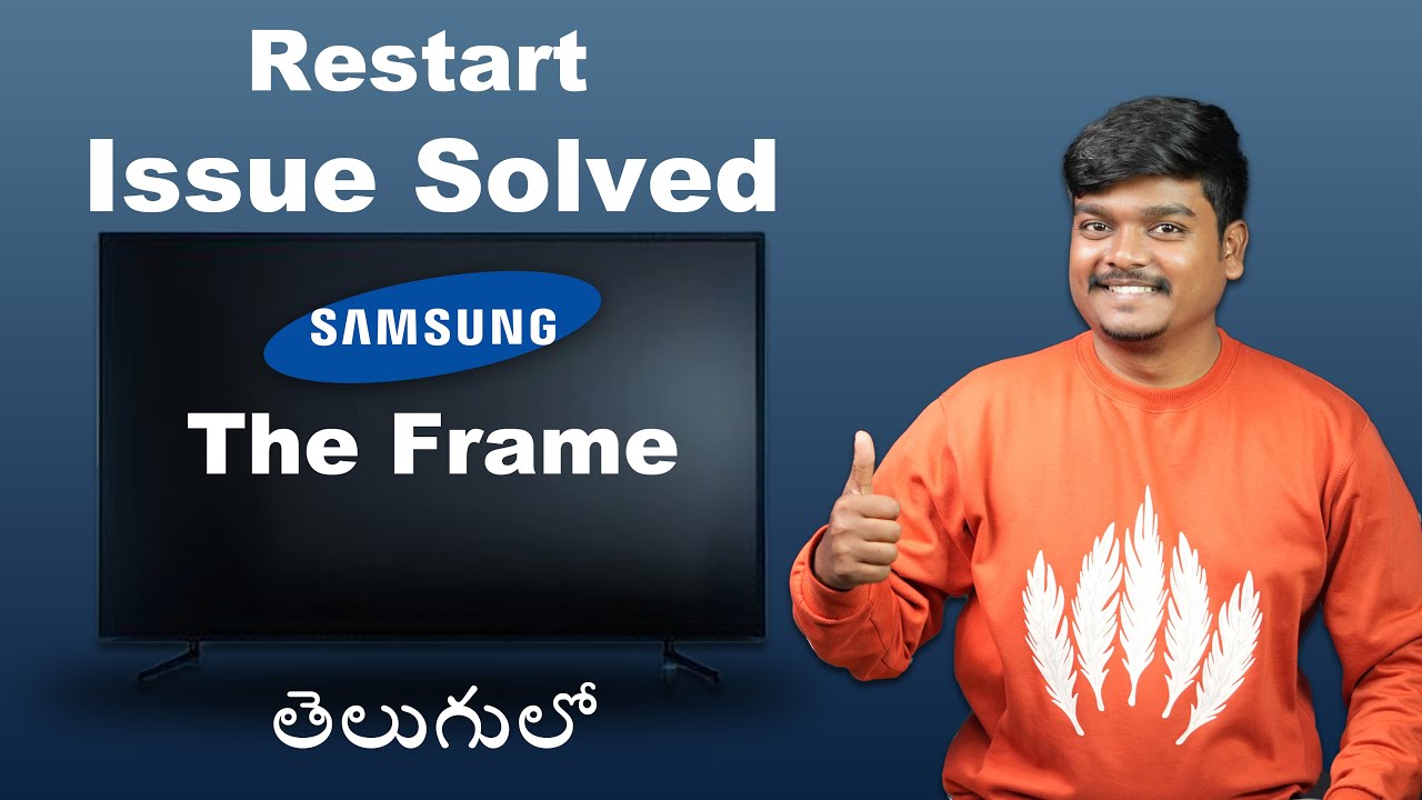 Samsung The Frame Tv Restart Problem Repair | Telugu | QA55LS03TAKXXL ...
