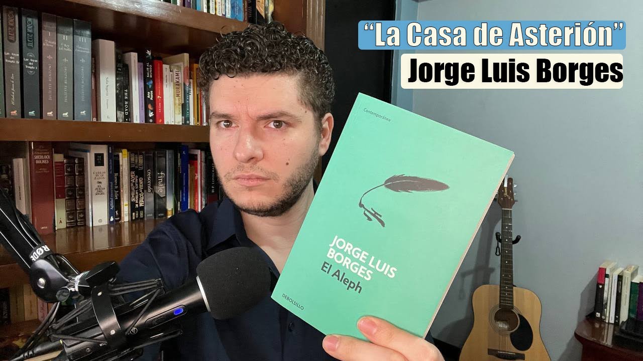 Cuento “La Casa de Asterión” de Jorge Luis Borges - YouTube