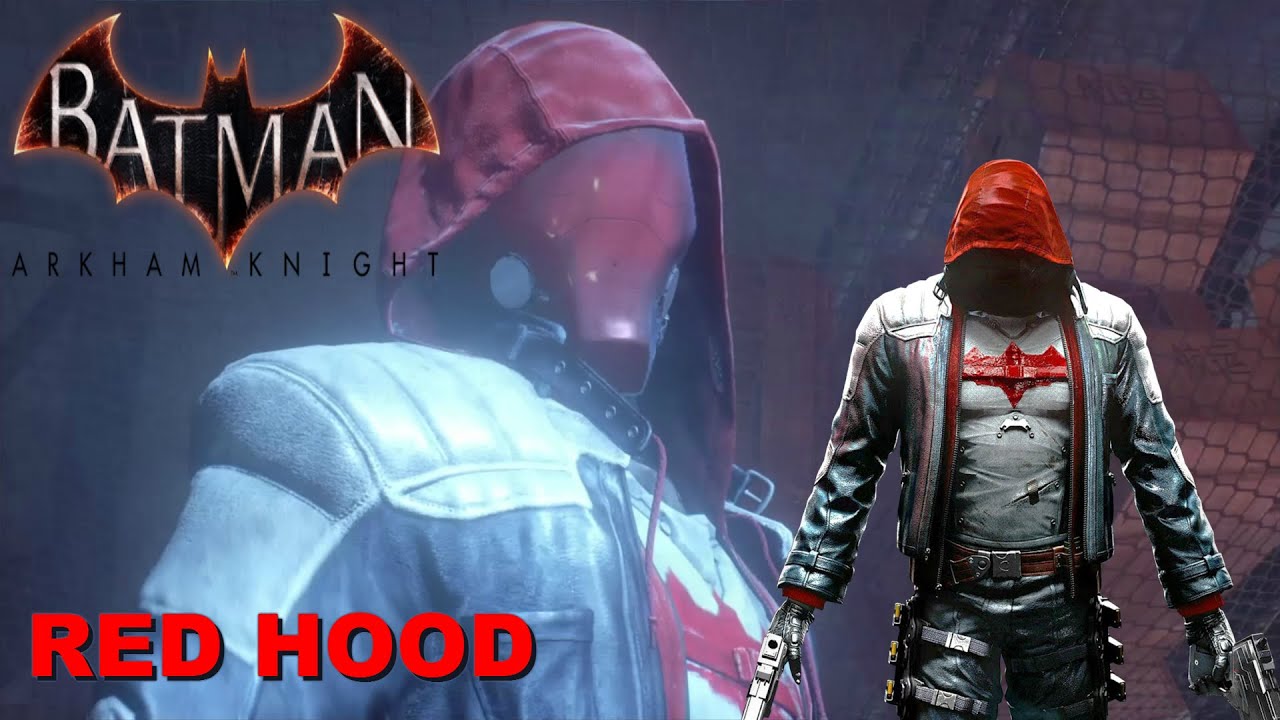 Batman Arkham Knight Arkham Story:Red Hood dlc - YouTube