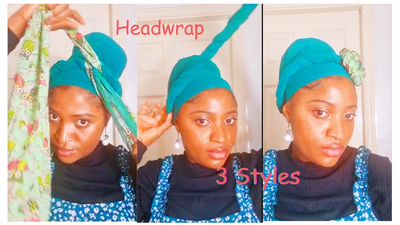3 QUICK AND EASY HEADWRAP TUTORIAL - YouTube