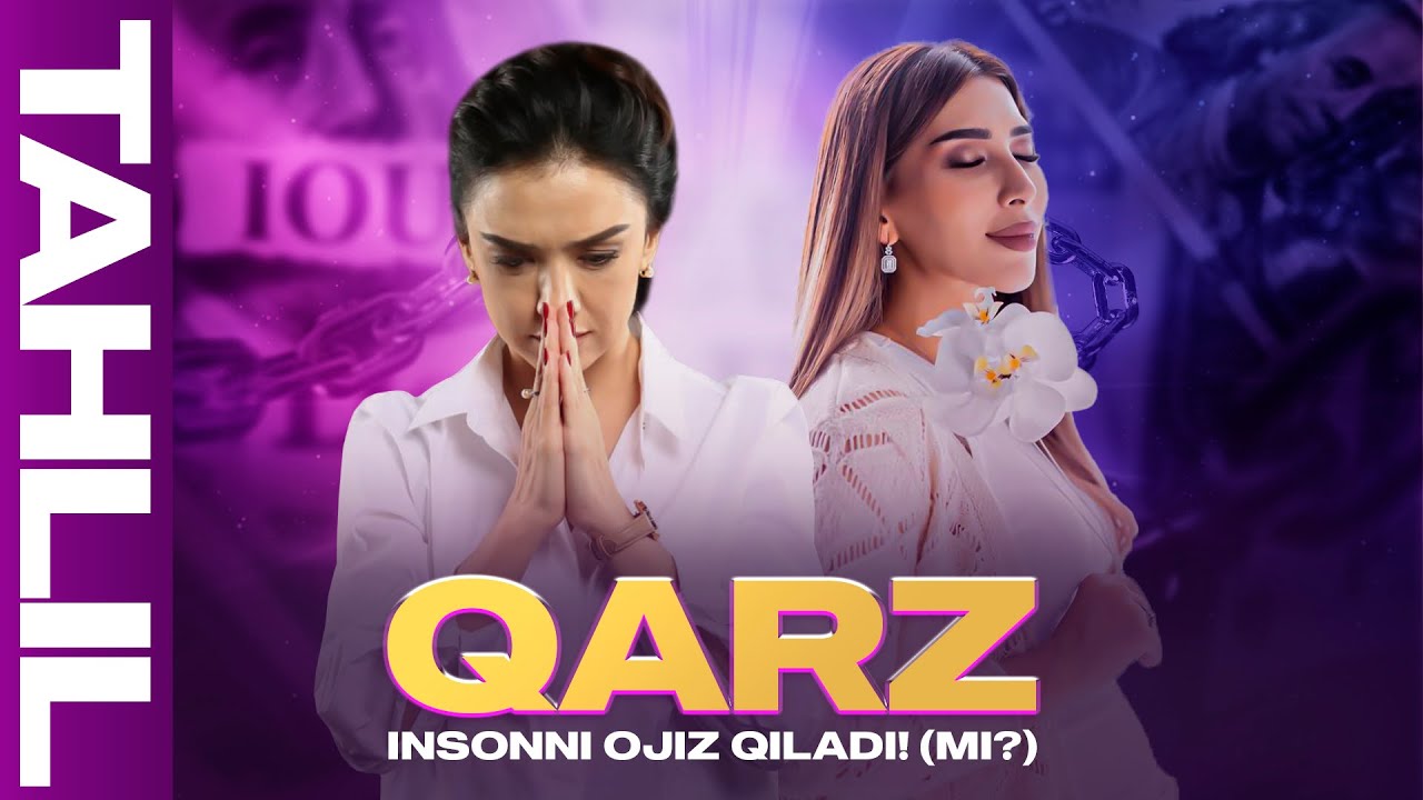 Qarz insonni ojiz qiladimi? l Nargiz Sattarova & @chechenkaxon Gulzoda ...