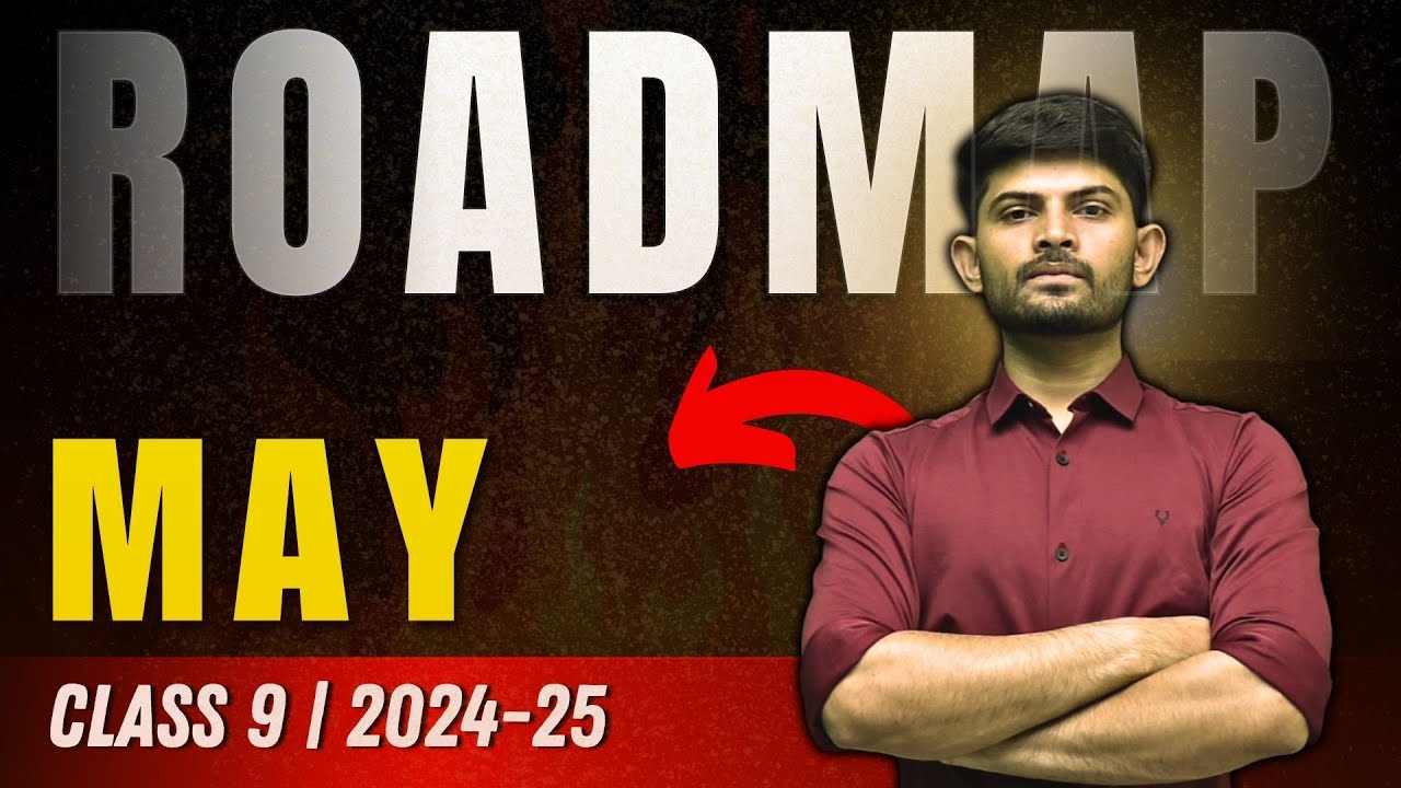 Class 9th - Social Science | Roadmap for May 2024 | Digraj Singh Rajput ...