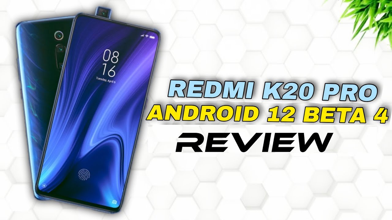K20 PRO ANDROID 12 BETA 4 COMPLETE REVIEW | BUGS, FEATURES & BENCHAMRKS ...