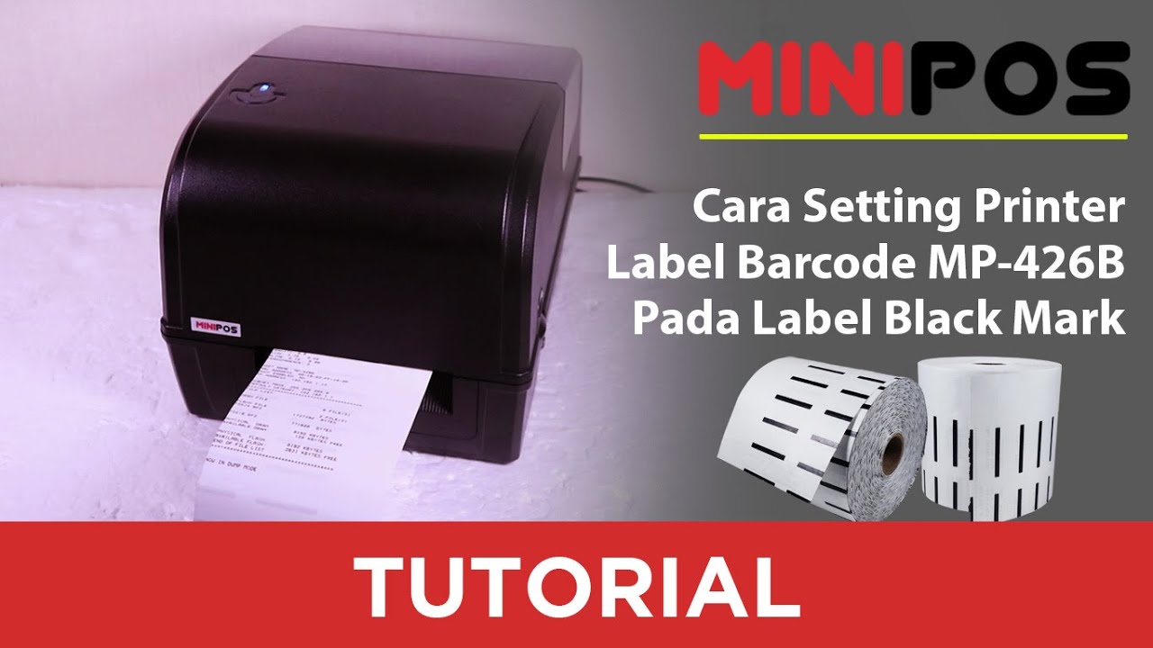 Cara Setting Printer Label MINIPOS MP-426B Pada Label Black Mark - YouTube
