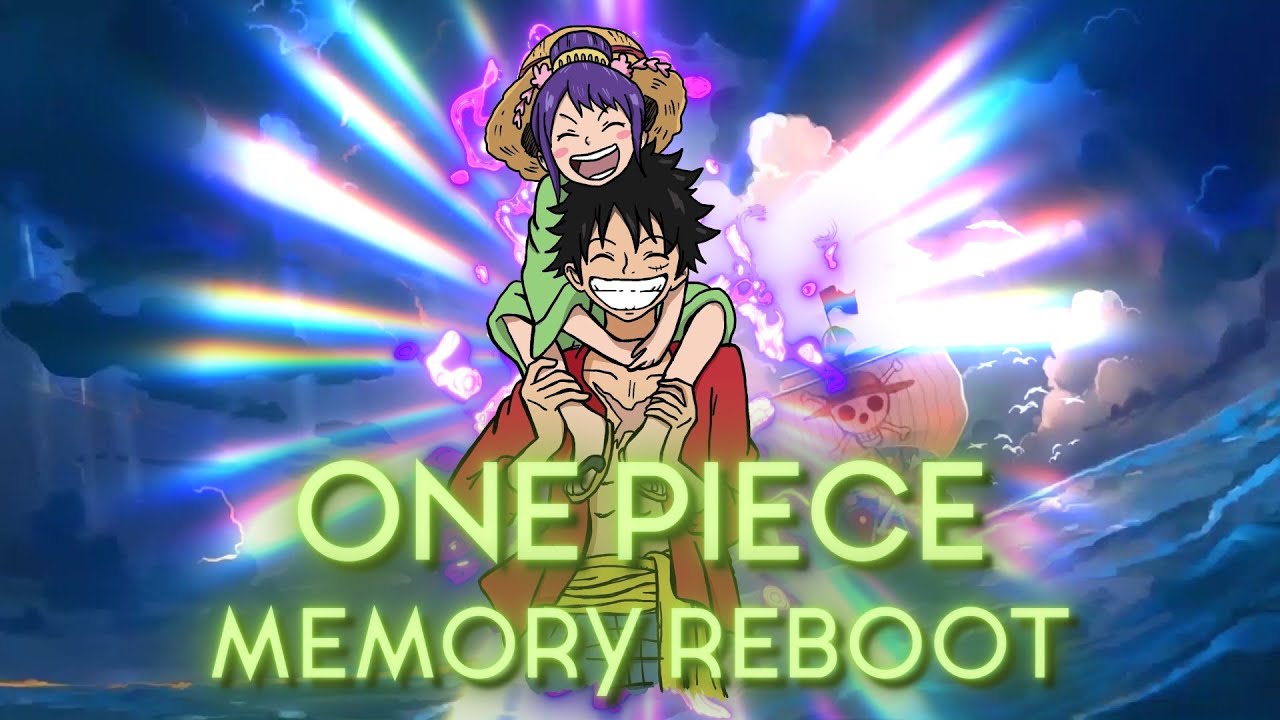 One Piece - Memory Reboot (EDIT/AMV) - YouTube