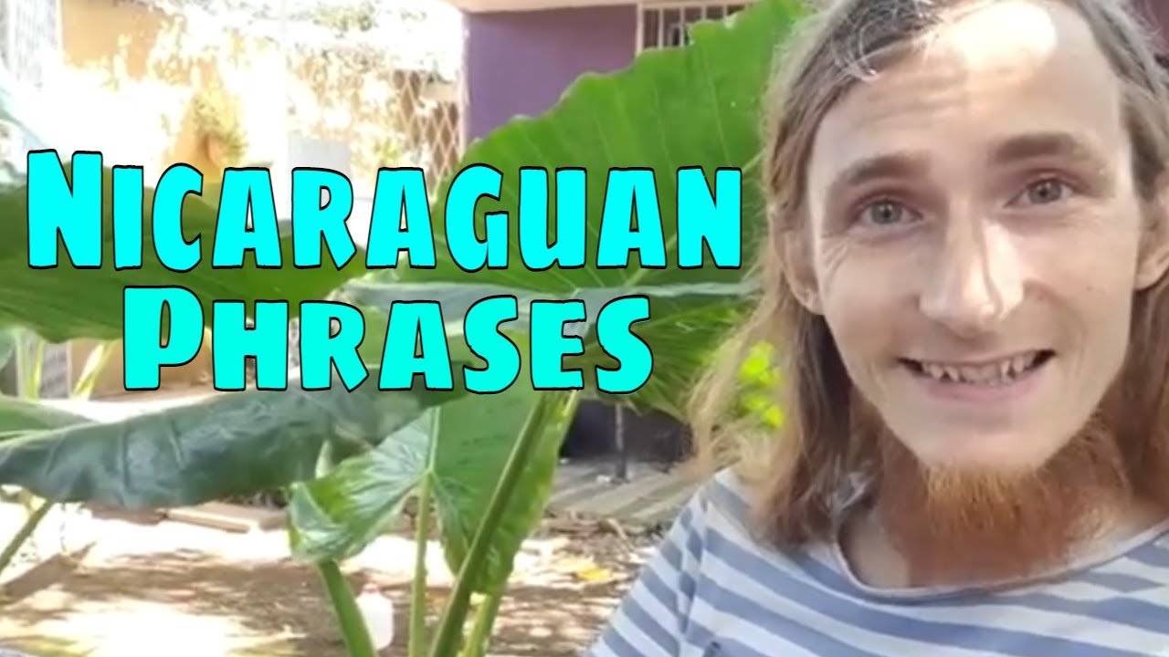 Learn Some Common Spanish Phrases Used in Nicaragua - YouTube