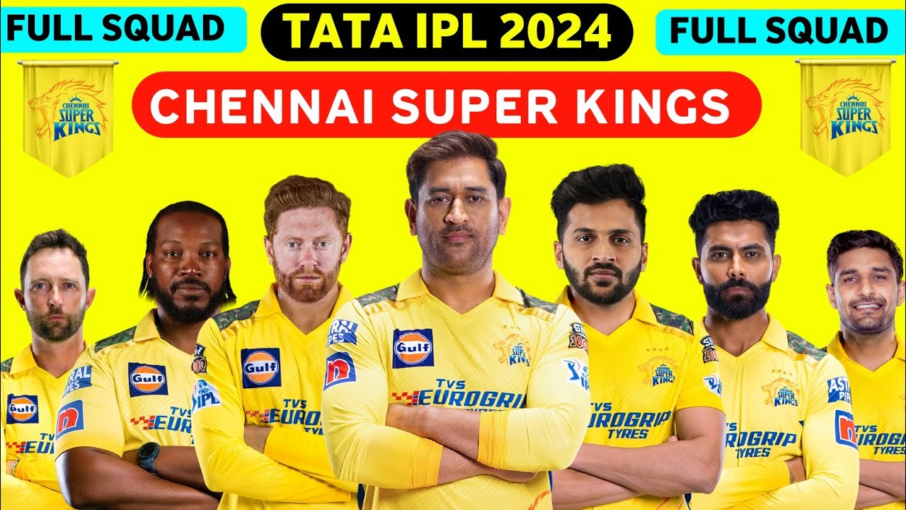 IPL 2024 | Chennai Super Kings Team Full Squad | CSK Full Squad 2024 ...