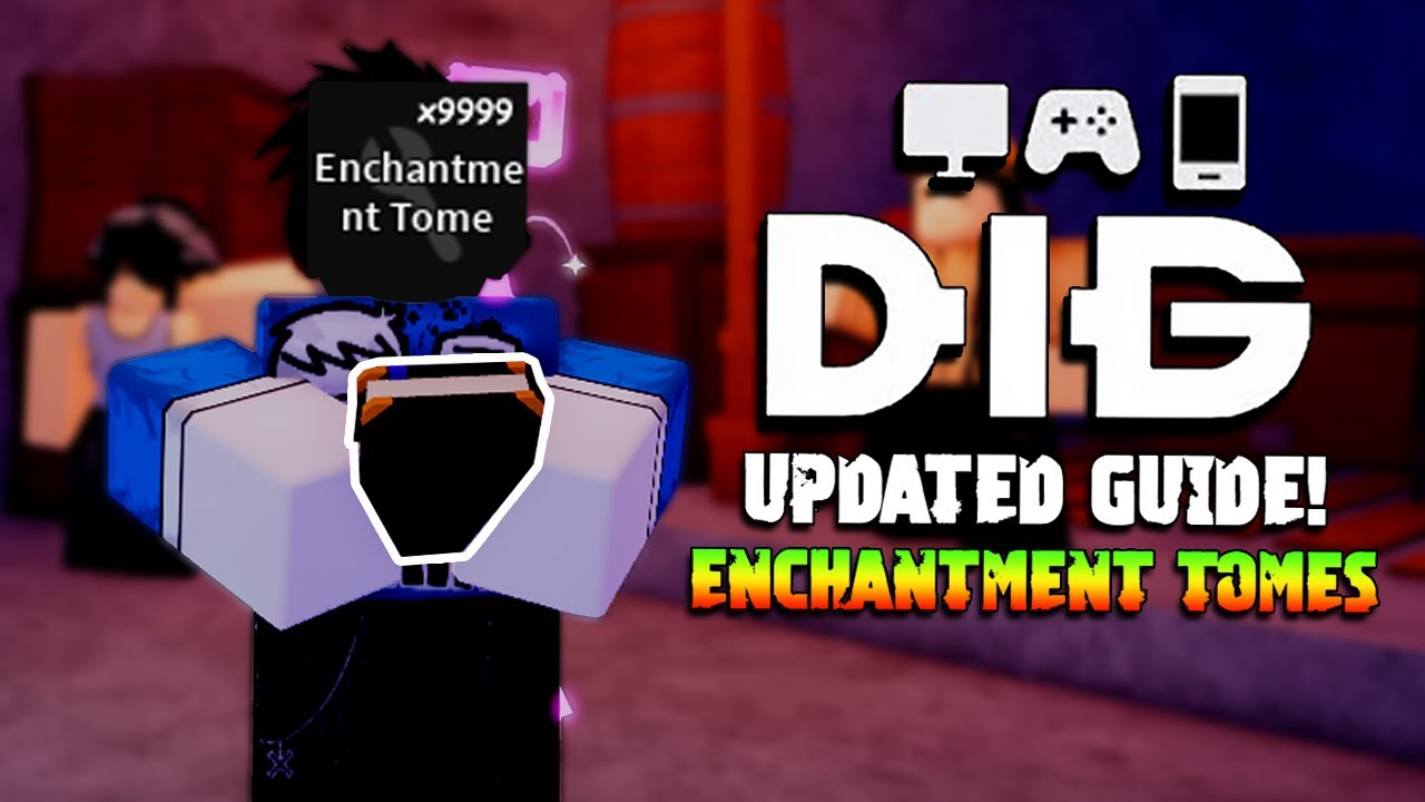 Updated GUIDE How to FARM ENCHANTMENT TOMES FAST In Roblox DIG! - YouTube